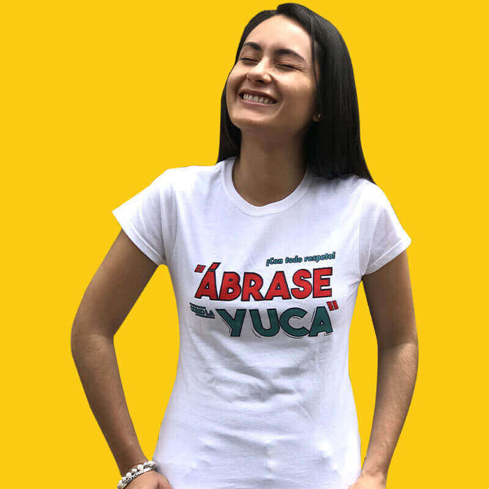 Camiseta Ábrase como la yuca blanca 😉
